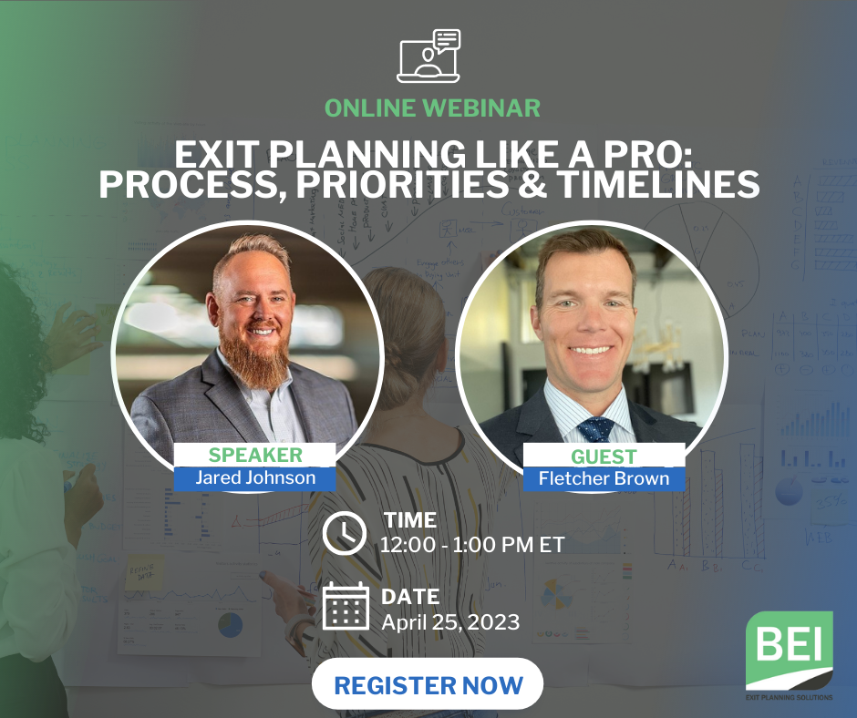 Exit Planning like a Pro: Process, Priorities & Timelines Exit Planning like a Pro: Process, Priorities & Timelines